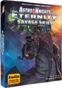 Astro Knights: Eternity – Fly the Savage Skies – Board Game Bliss